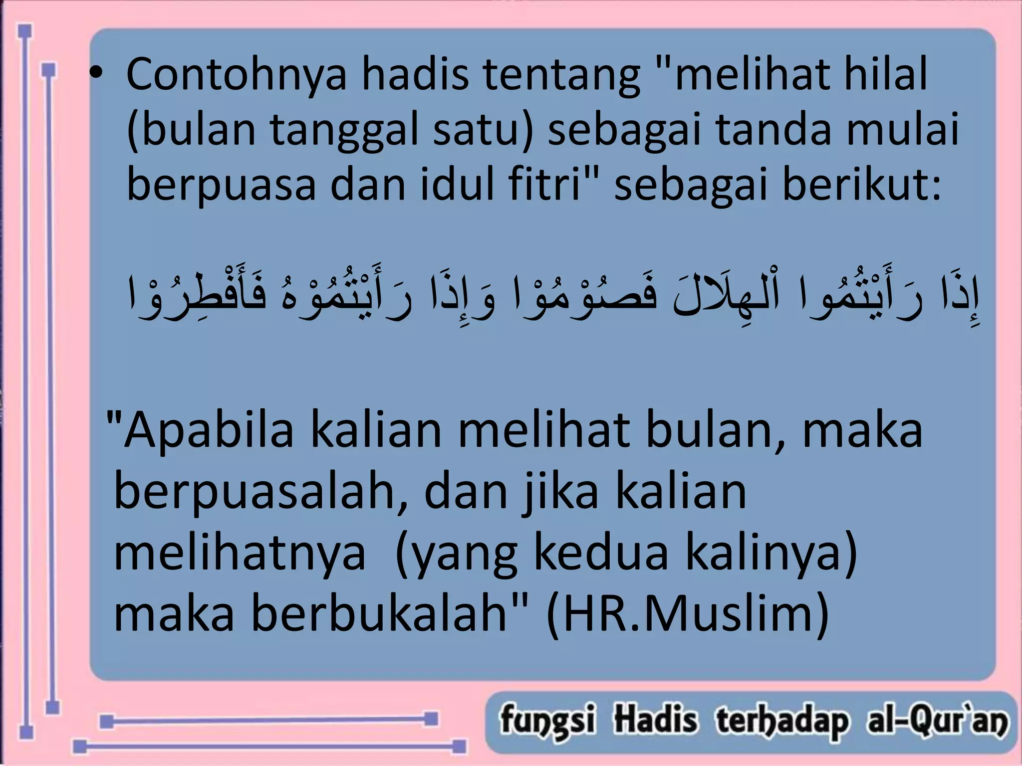 ulumul Qur`an Fungsi hadis terhadap al-Qur`an | PPTX