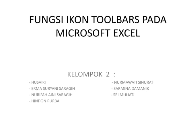 FUNGSI IKON TOOLBARS PADA MICROSOFT EXCEL.pptx
