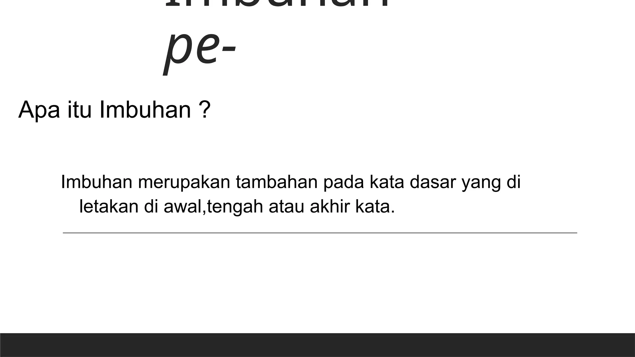 fungsi imbuhan pe- dan contoh kalimatnya.pptx
