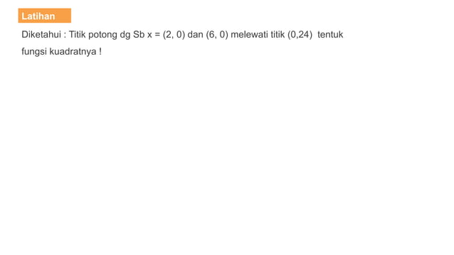 Fungsi Kuadrat, bentuk umum, sifat fungsi dll | PPTX