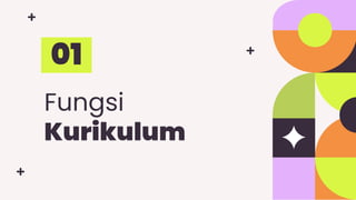 fungsi kurikulum-kel4...............pptx