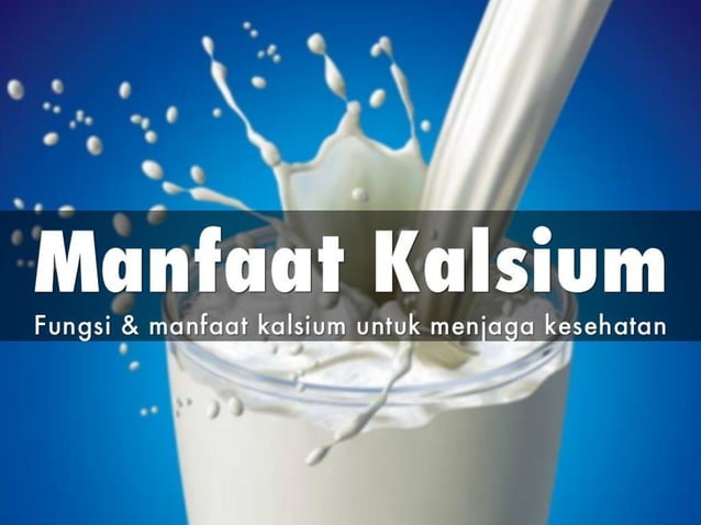 9 Fungsi & manfaat kalsium untuk menjaga kesehatan | PDF