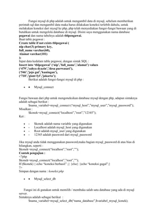 Fungsi mysql di php adalah untuk mengambil data di mysql | DOCX