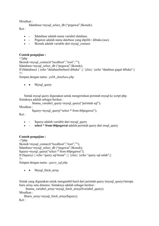 Fungsi mysql di php adalah untuk mengambil data di mysql | DOCX
