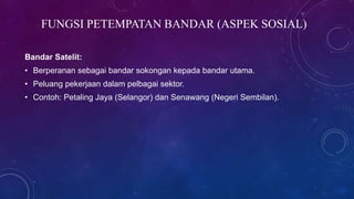 Fungsi petempatan bandar dan luar bandar | PPTX