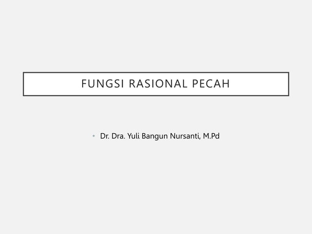 Fungsi Rasional Pecah.pptx