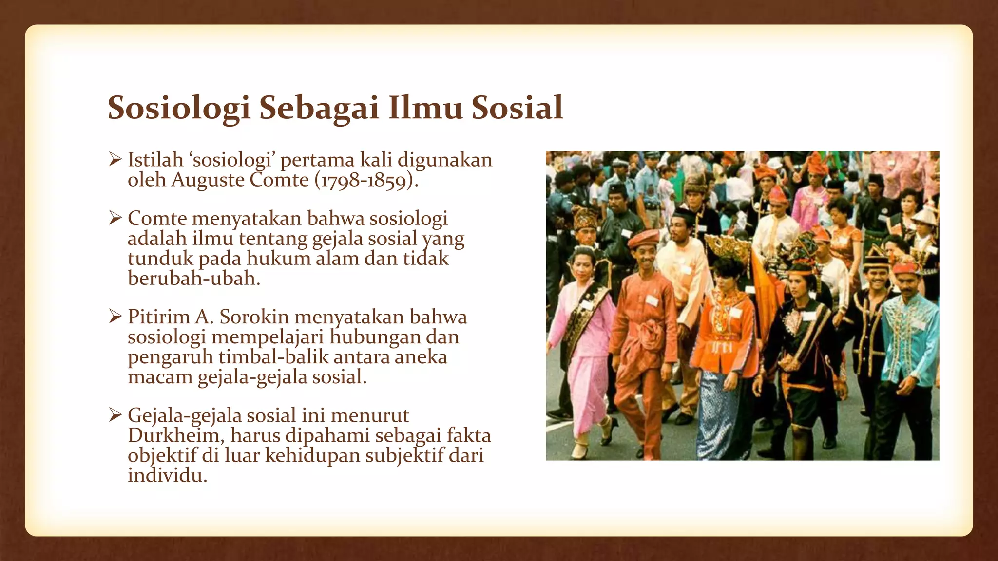 Fungsi Sosiologi untuk Mengenali Gejala Sosial di Masyarakat Bagian 1.pptx