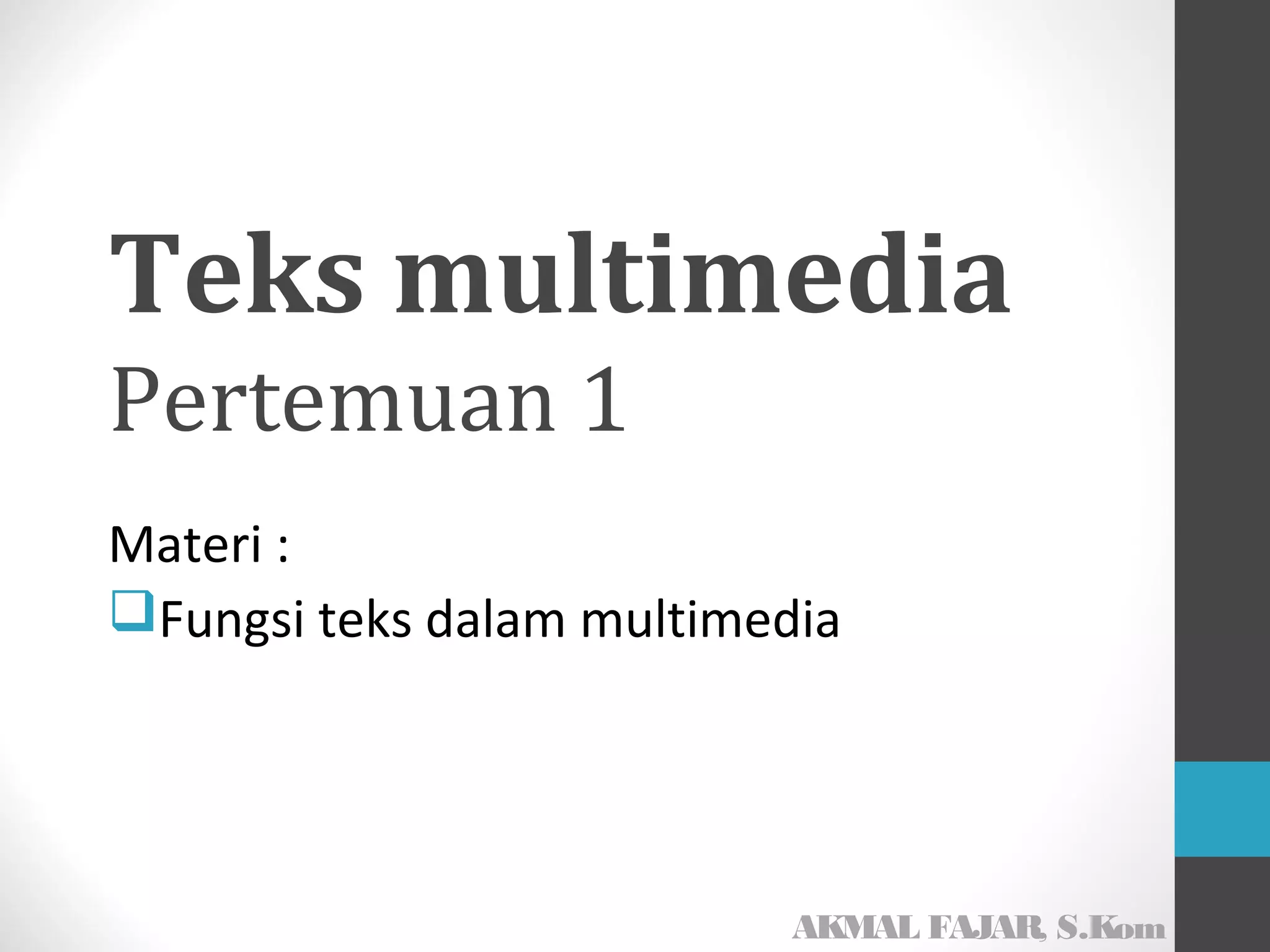 Fungsi teks dalam multimedia | PPT