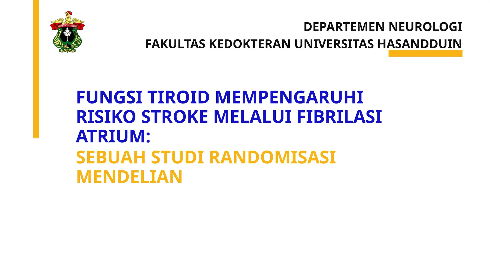 Fungsi Tiroid Mempengaruhi Risiko Stroke Melalui Fibrilasi Atrium (4).pptx