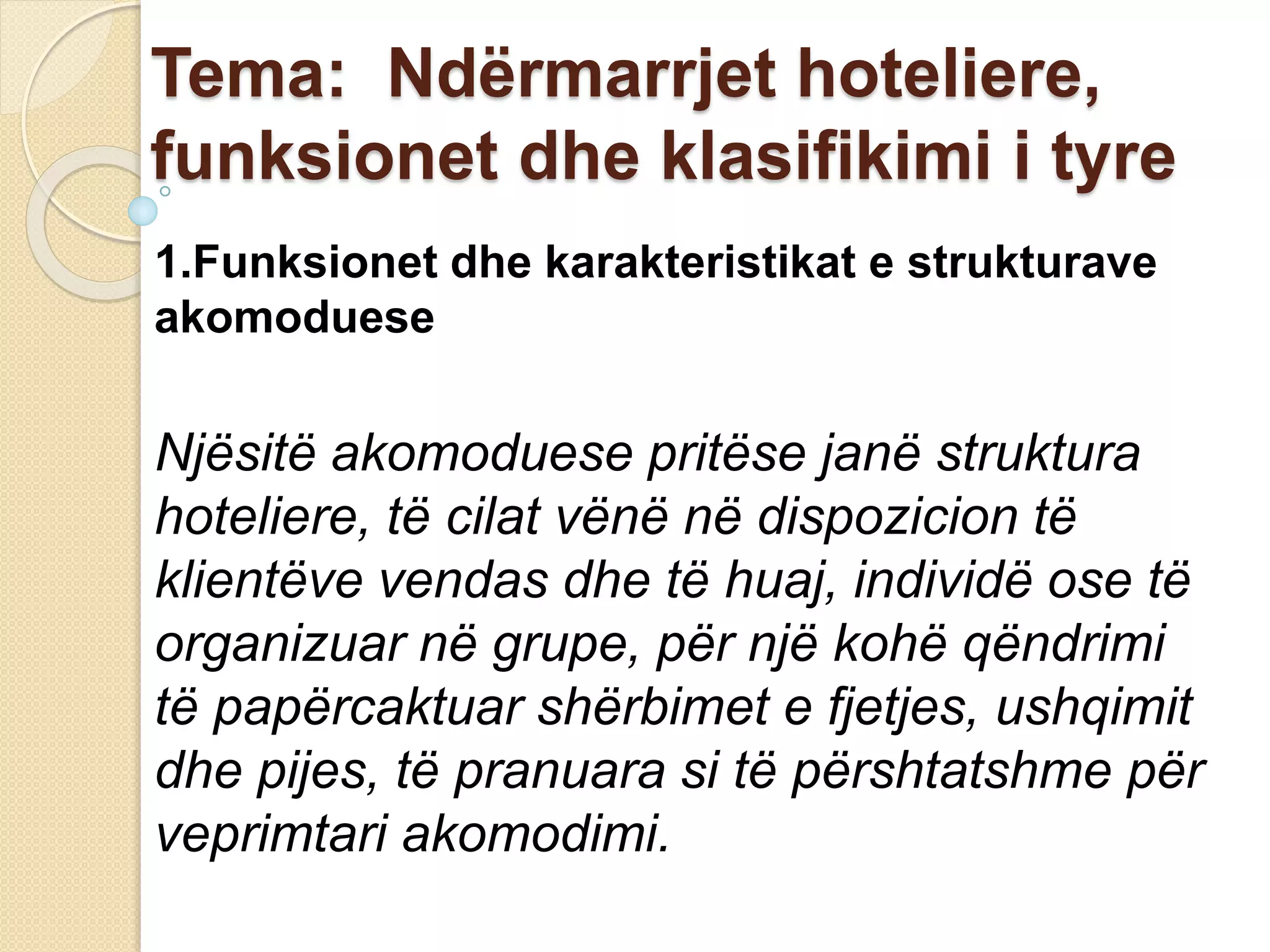 Funksionet dhe karakteristikat e strukturave akomoduese (1).pptx