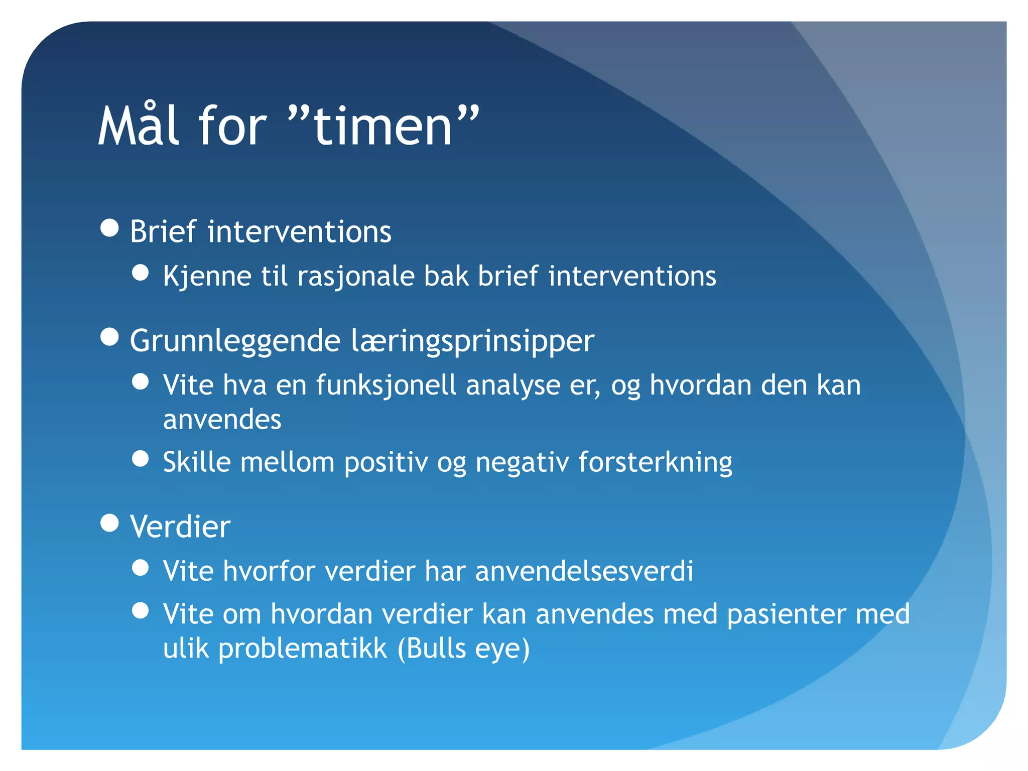 Funksjonelle analyser og verdier i et akuttperspektiv | PPT