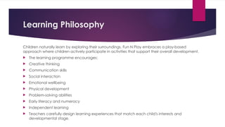 Fun N Play Childcare Centre: Inspiring Early Learning | PPTX