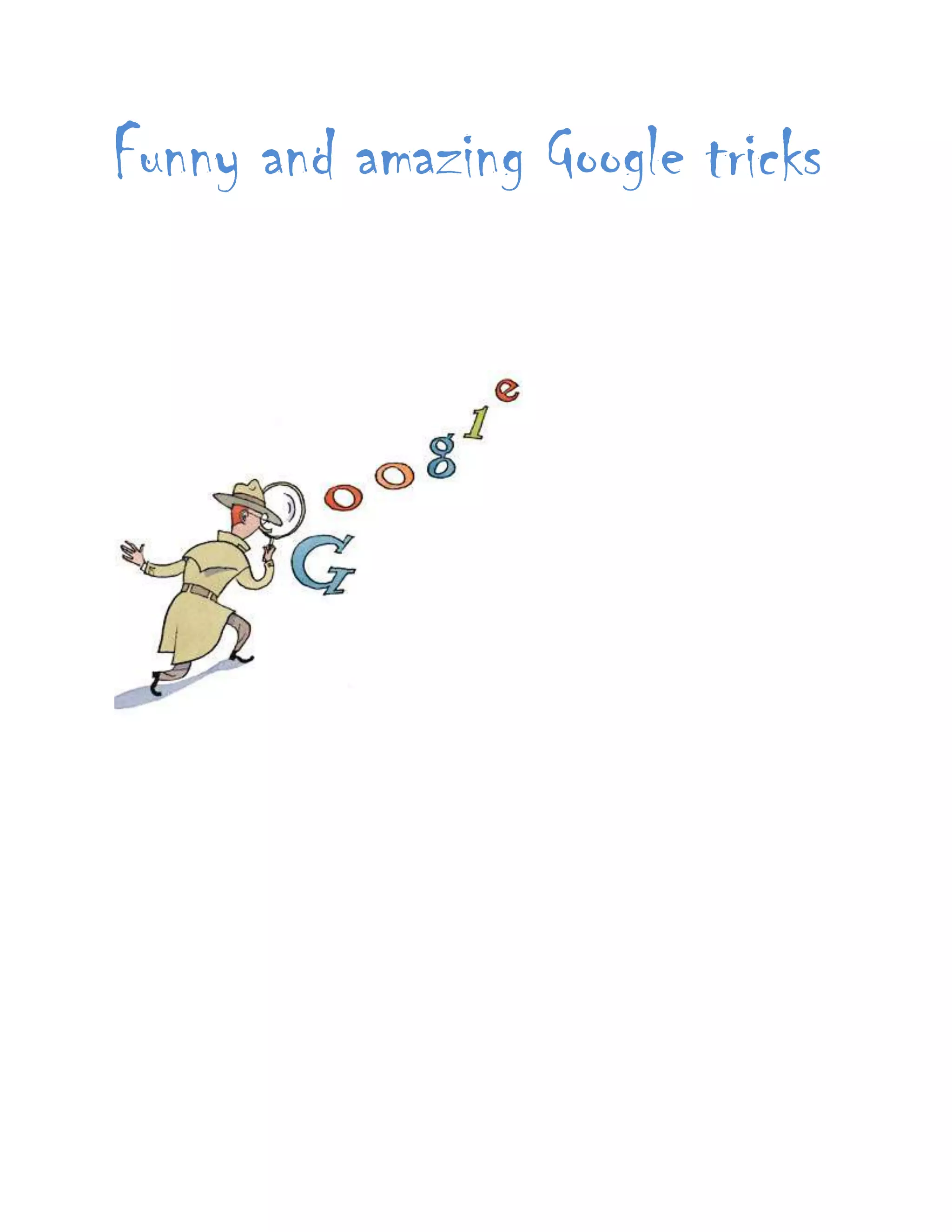 Funny and amazing google tricks | DOCX