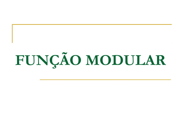 Função modular propriedades | PPT