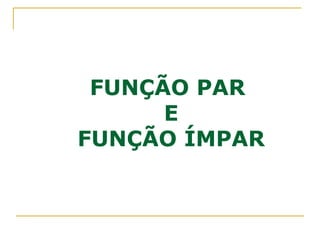 Função par ou ímpar | PDF