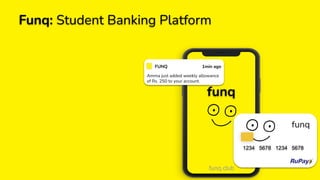 Funq Student Banking Platform | PPT