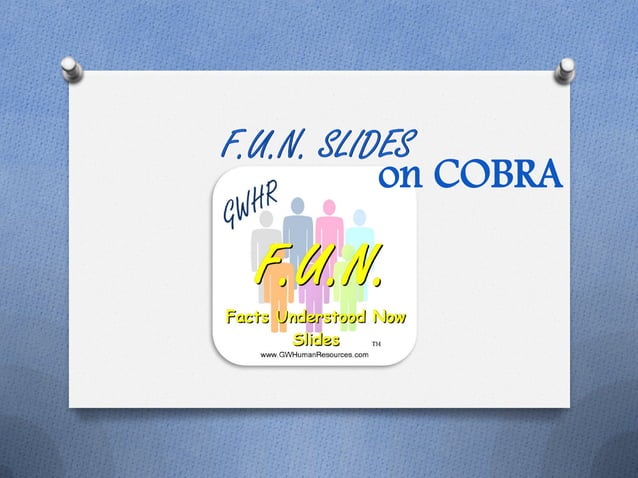 Fun slides Consolidated Omnibus Budget Reconciliation Act (COBRA) | PPT ...