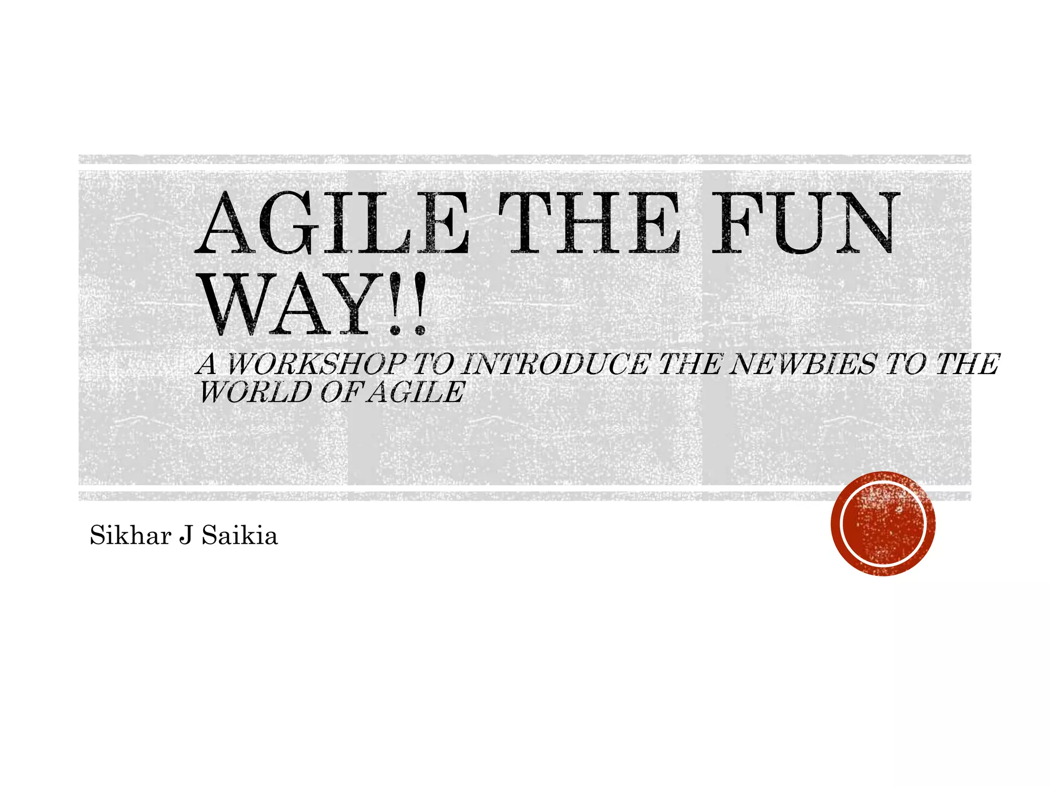 Fun through agile | PPT