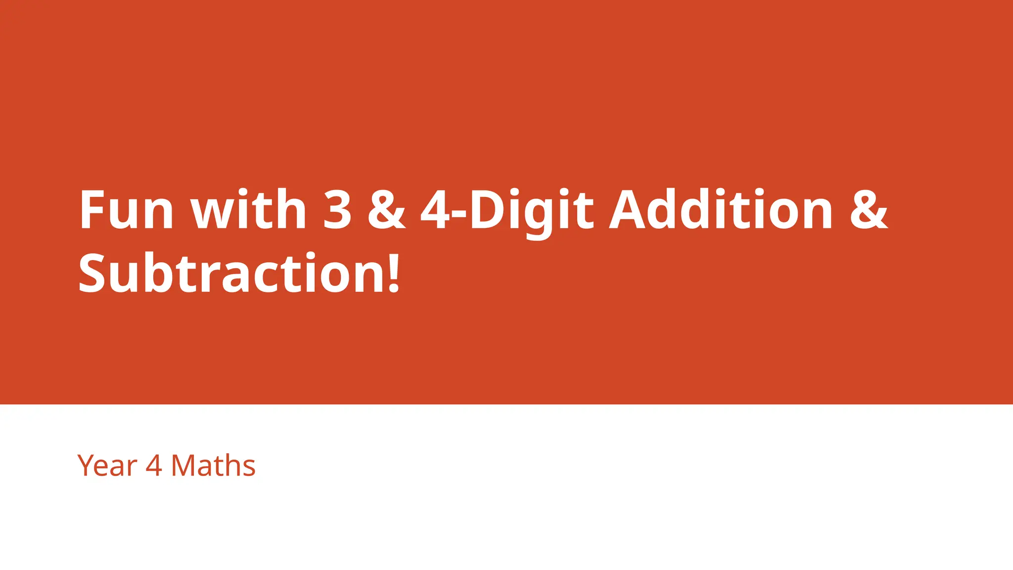 Fun with 3 & 4-Digit Addition & Subtraction.pptx