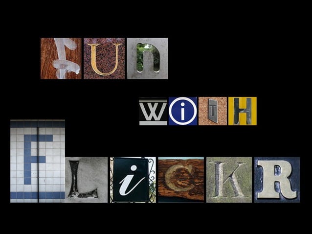 Fun with flickr | PPT