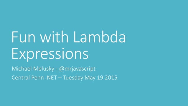 Fun with lambda expressions | PPT