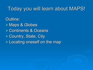 Fun With Maps! | PPT