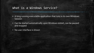 Fun with windows services | PPT