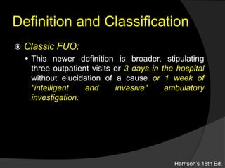 Fever of Unknown Origin (FUO) | PPTX