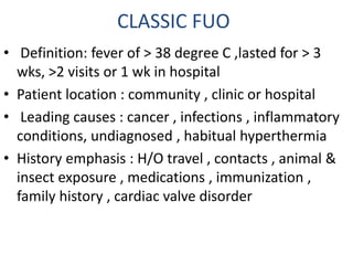 FEVER OF UNKNOWN ORIGIN - PEDIATRICS | PPTX