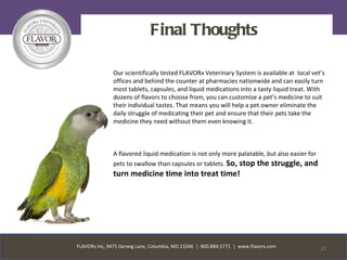 FLAVORx University - Veterinary Flavoring & Digital Flavorist | PPT