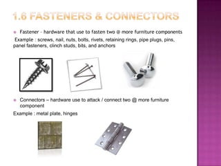 CHAPTER 1 –STRUCTURAL FURNITURE SYSTEM (Fur 401: Furniture Material ...