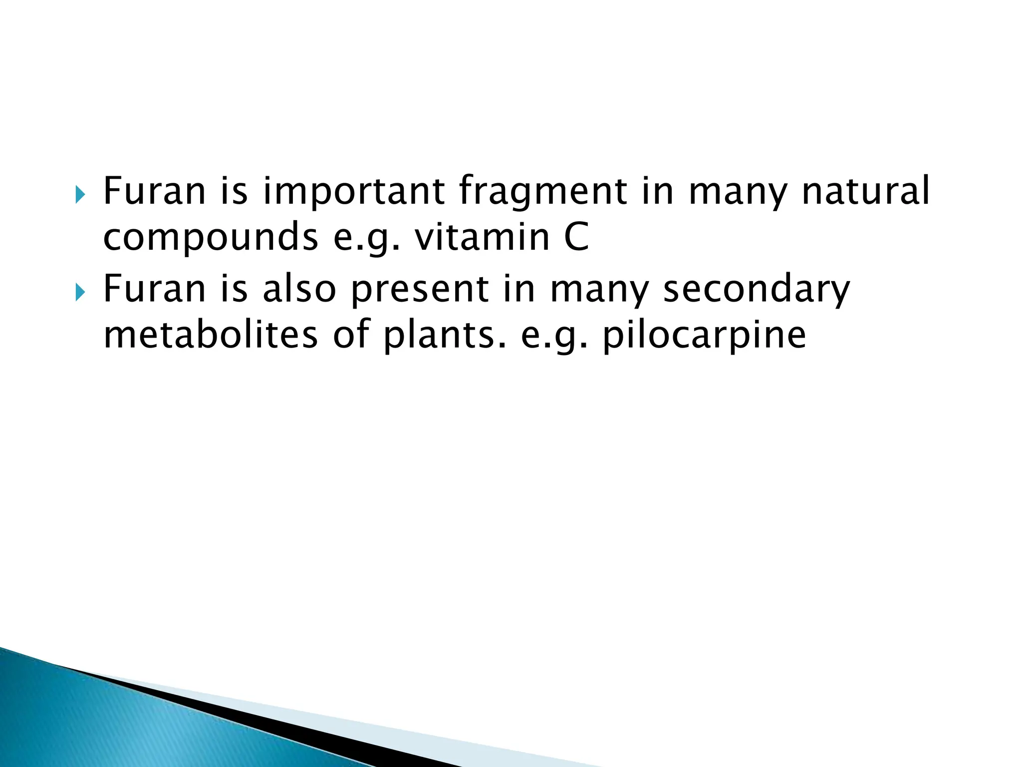 Furan,structure of furan and its uses.pptx