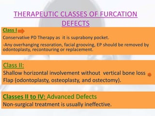 Furcation involvements and its treatments | PPTX