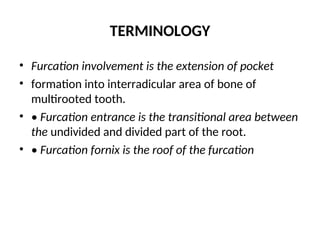 furcation involvment and types with treatment | PPT