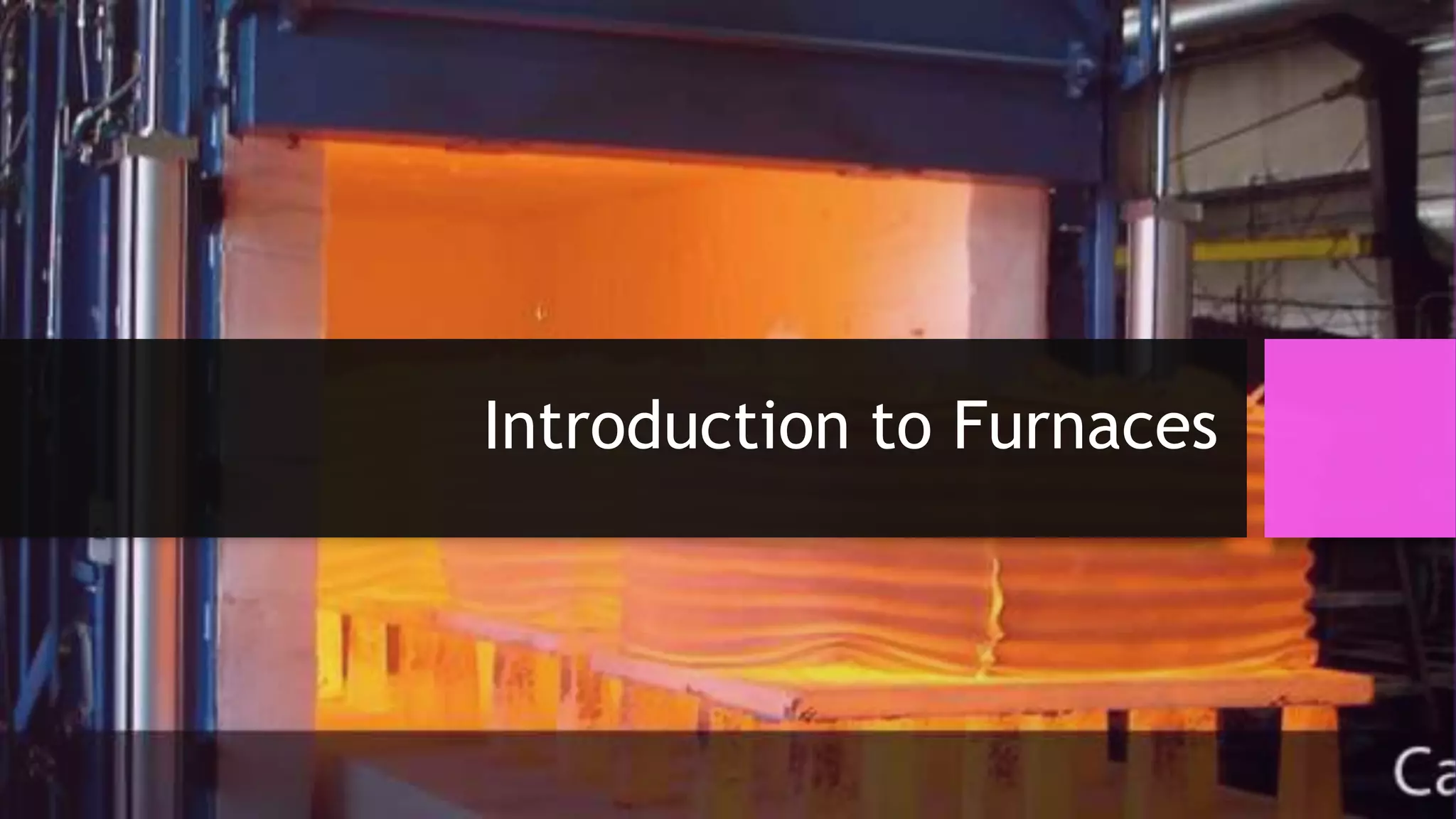 Introduction to Furnace | PPTX | Chemistry | Science