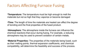 Furnace Fusing for furnaces and suraface chemistry | PPT