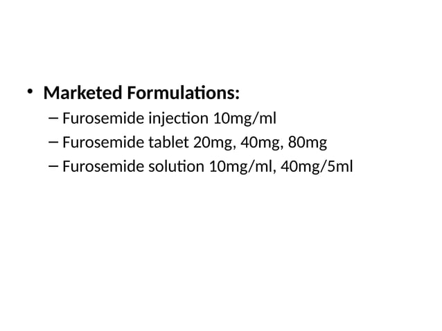 Furosemide drug information presentation | PPTX