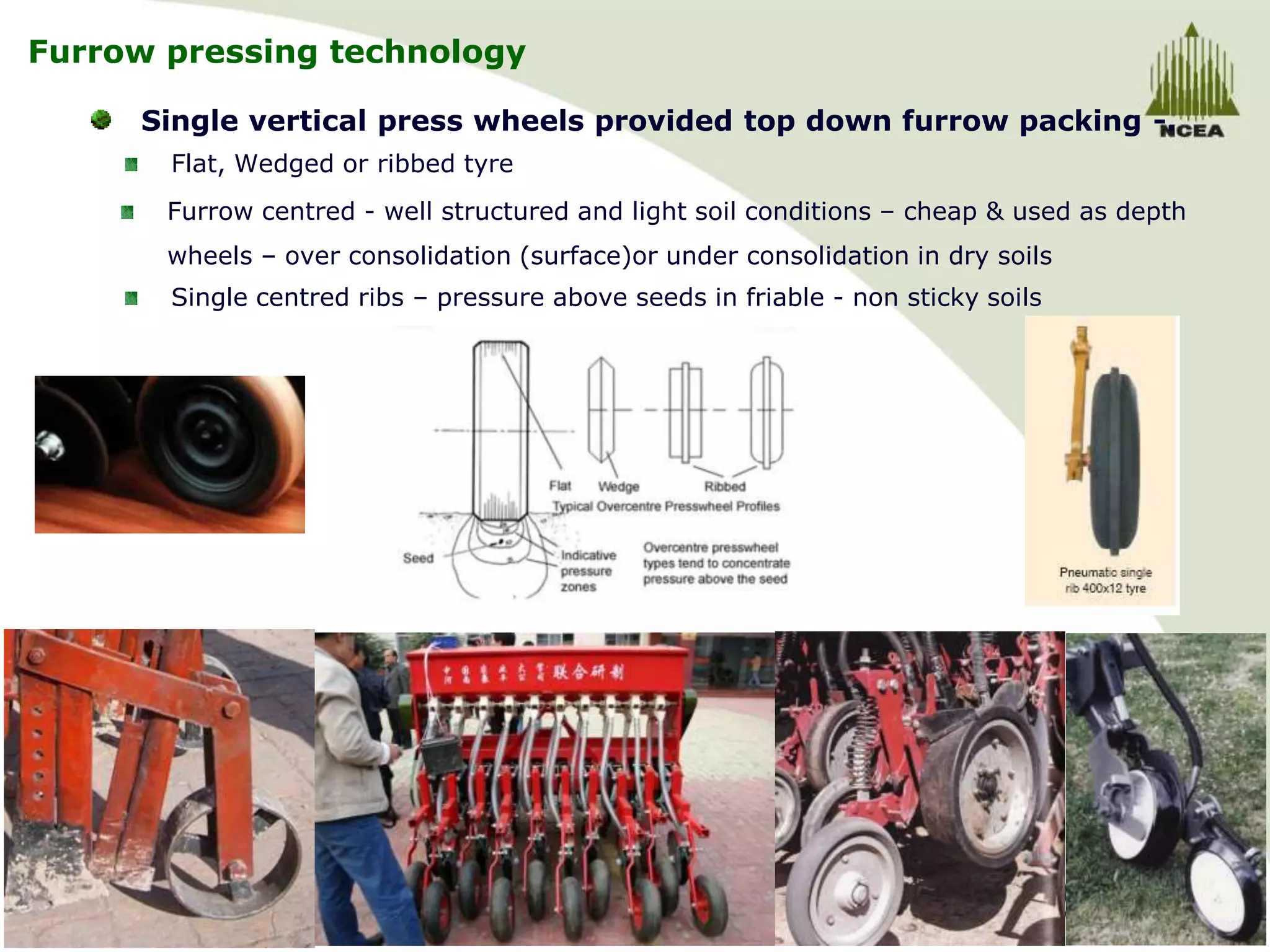Furrow closing and press wheels in conservation agriculture | PPTX