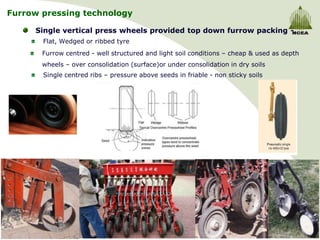 Furrow closing and press wheels in conservation agriculture | PPTX