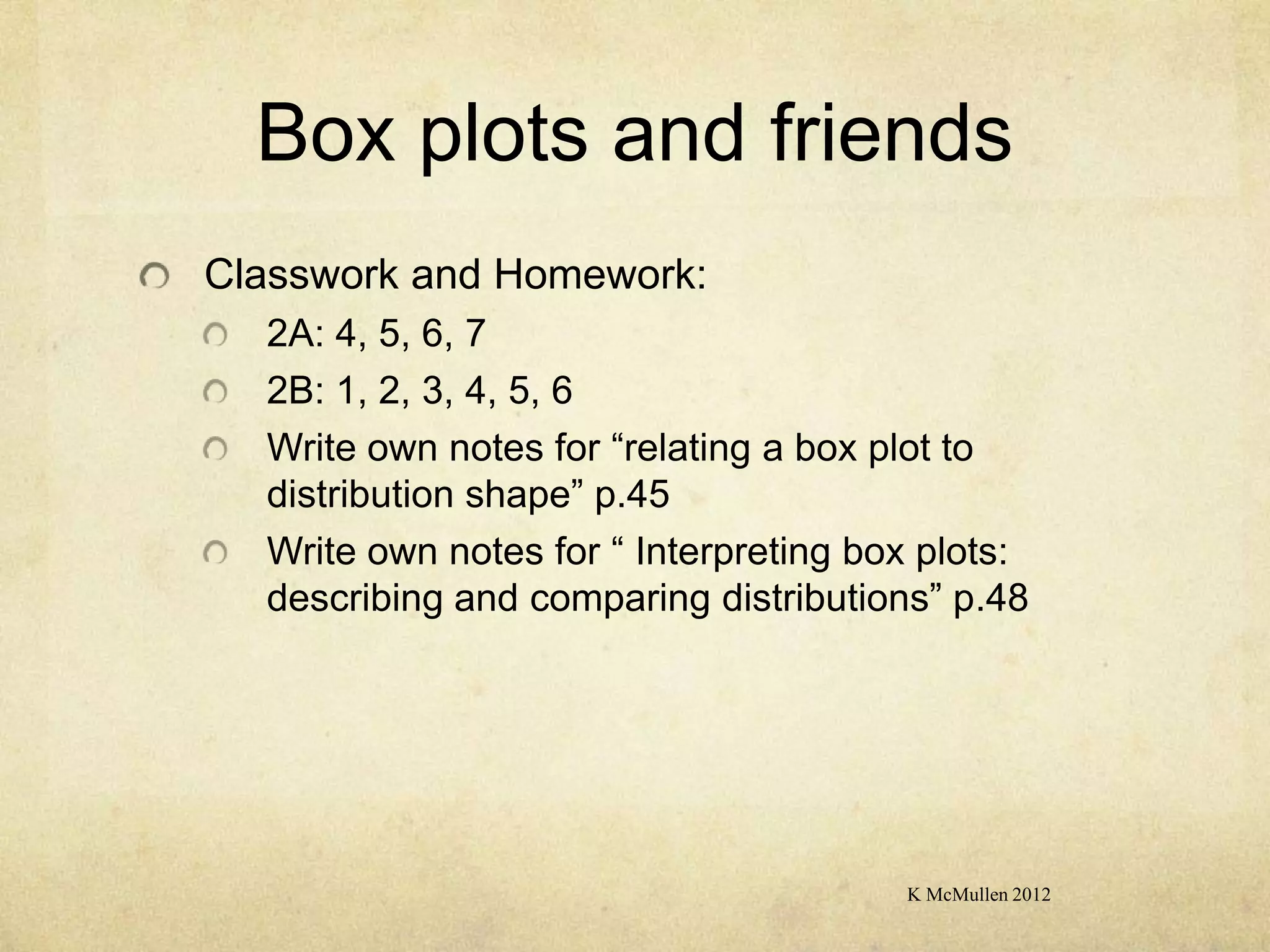 Further4 box plots, 5 number summary and outliers | PPTX