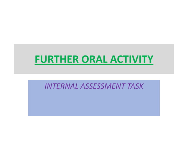 Further oral activity instructions - assessment | PPT