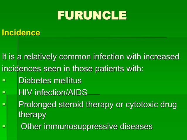 FURUNCLE.ppt | Skin and Dermatology | Diseases and Conditions