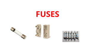 Electrical protective devices FUSEs.pptx