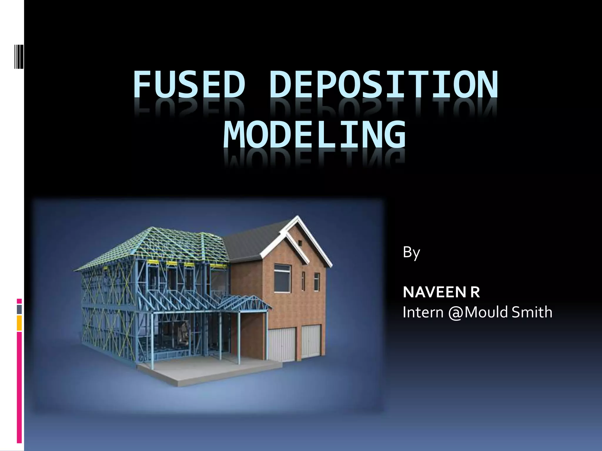 FUSED DEPOSITION MODELING.pptx