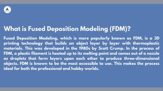 Fused Deposition Modeling (FDM) A Comprehensive Overview | PDF
