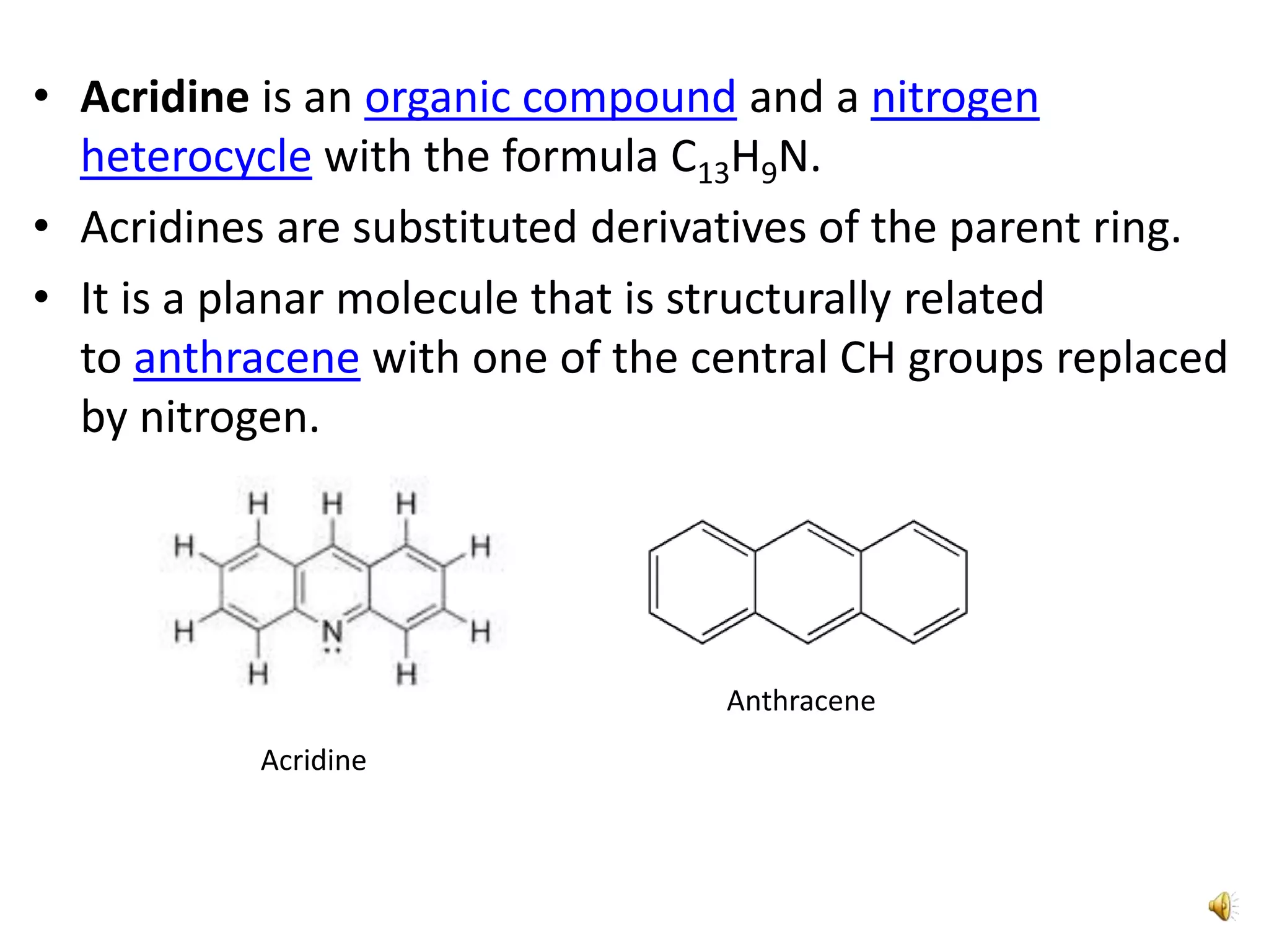 Fused heterocyclic componds acridine | PPTX