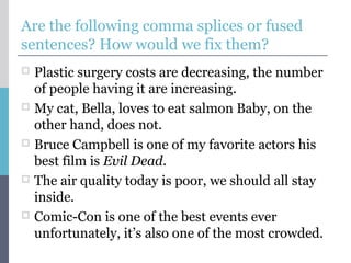 Fused Sentences and Comma Splices | PPT
