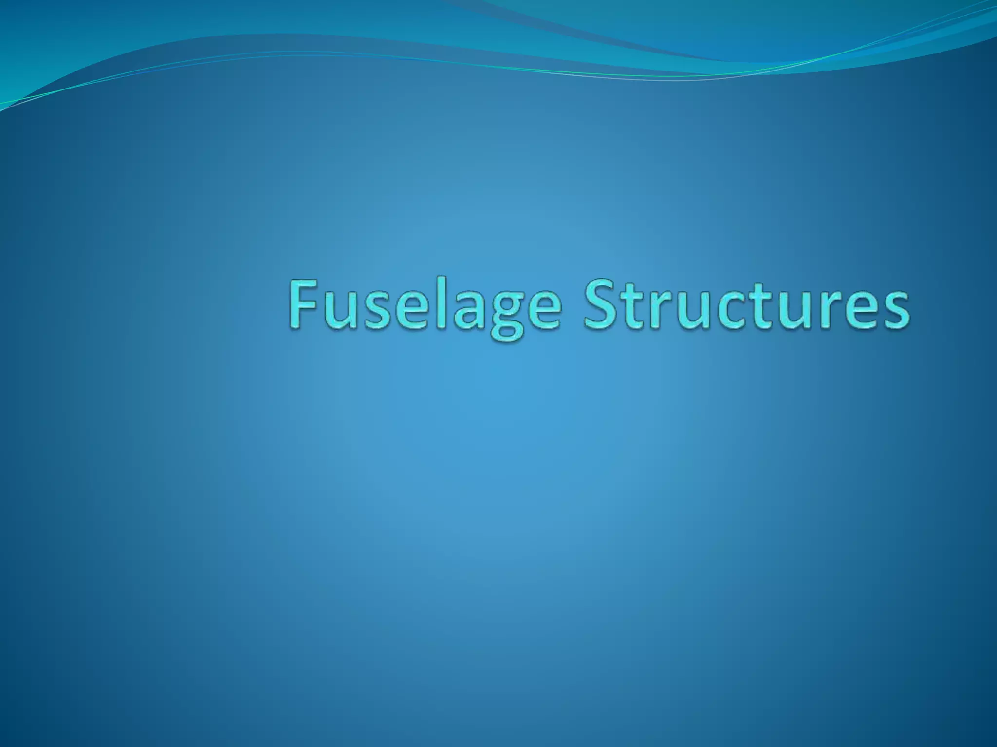 Fuselage structures | PPTX