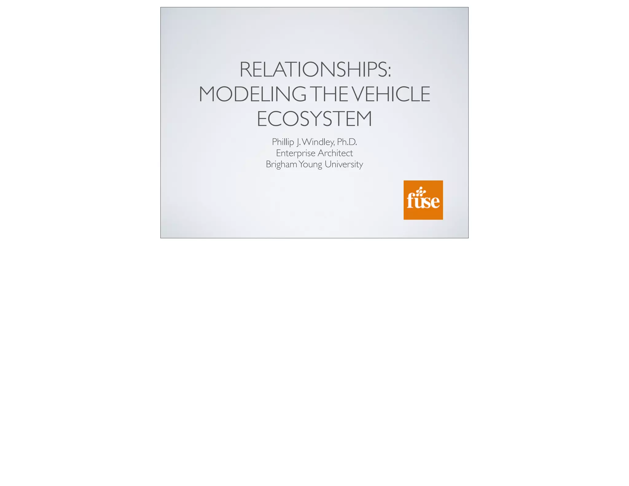 Relationships: Modeling the Vehicle Ecosystem with Fuse | PDF