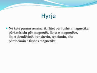 Fusha Magnetike | PPTX